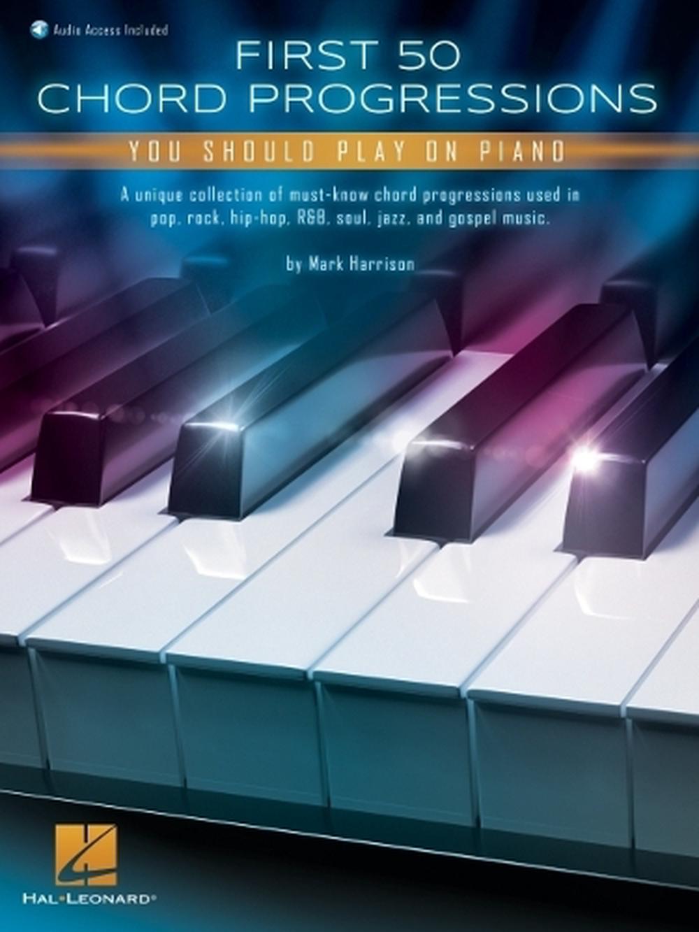 First 50 Chord Progressions You Should Play on Piano - Includes Online ...