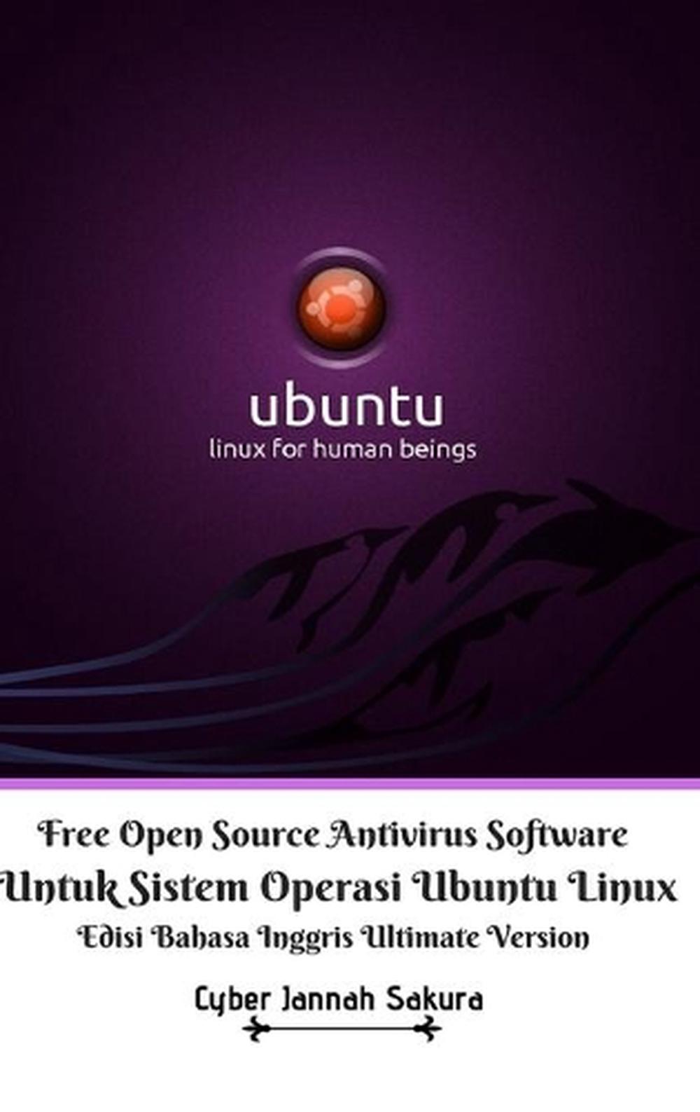 Free Open Source Antivirus Software Untuk Sistem Operasi Ubuntu Linux Edisi Bahasa Inggris ...