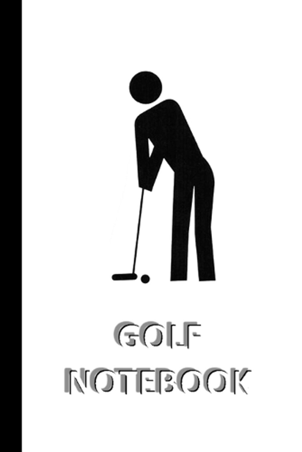 GOLF NOTEBOOK [ruled Notebook/Journal/Diary to write in, 60 sheets ...