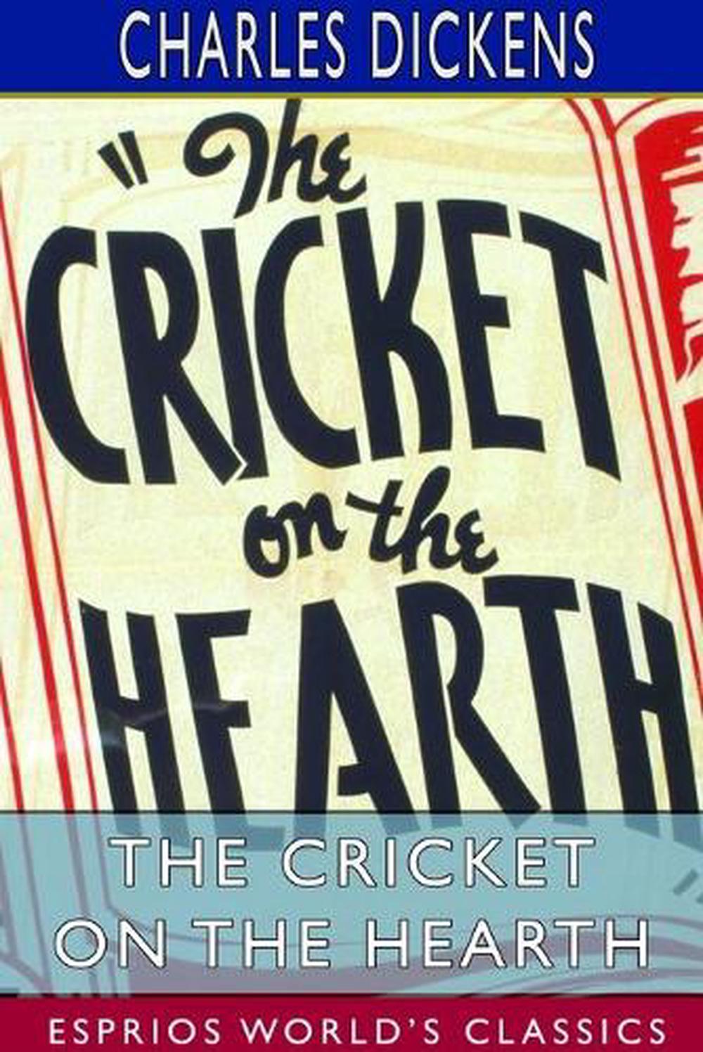 The Cricket on the Hearth (Esprios Classics) by Charles Dickens ...