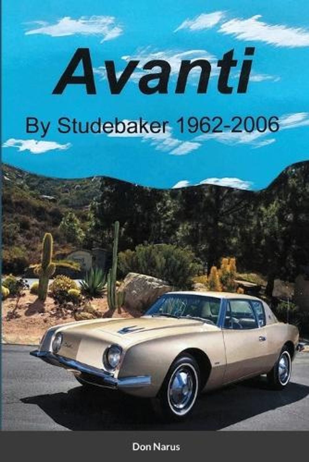 Avanti by Studebaker by Don Narus, Paperback, 9781716359644 | Buy ...