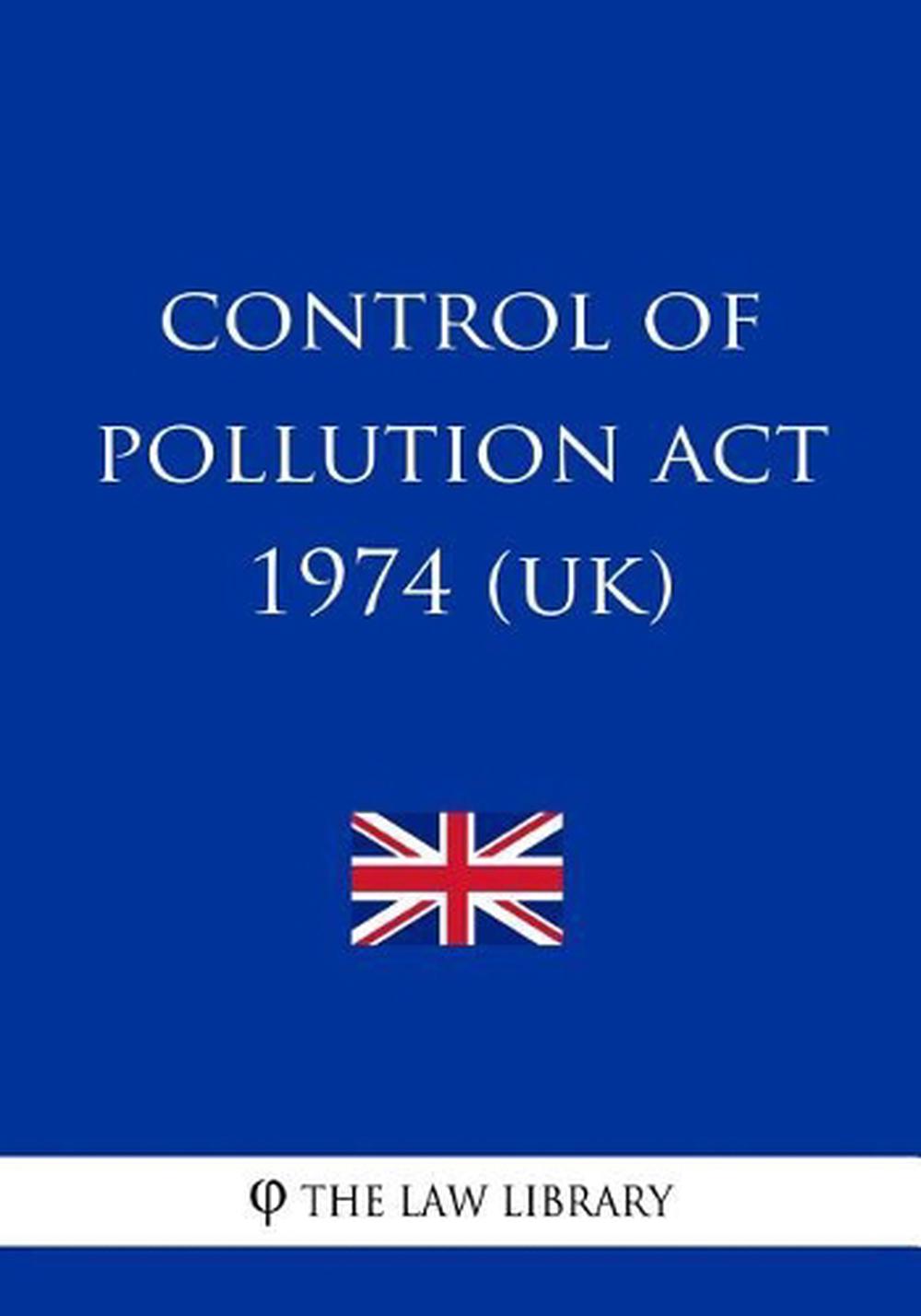 Control of Pollution ACT 1974 (Uk) by The Law Library, Paperback ...