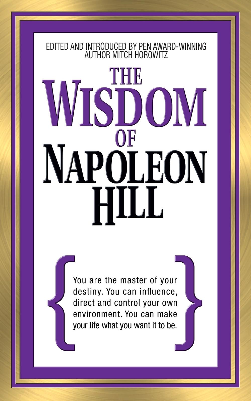 The Wisdom of Napoleon Hill by Mitch Horowitz, Paperback, 9781722501471 ...