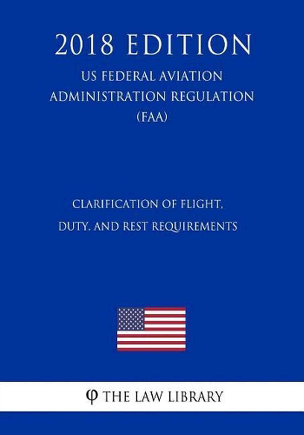 Clarification of Flight, Duty, and Rest Requirements (US Federal ...
