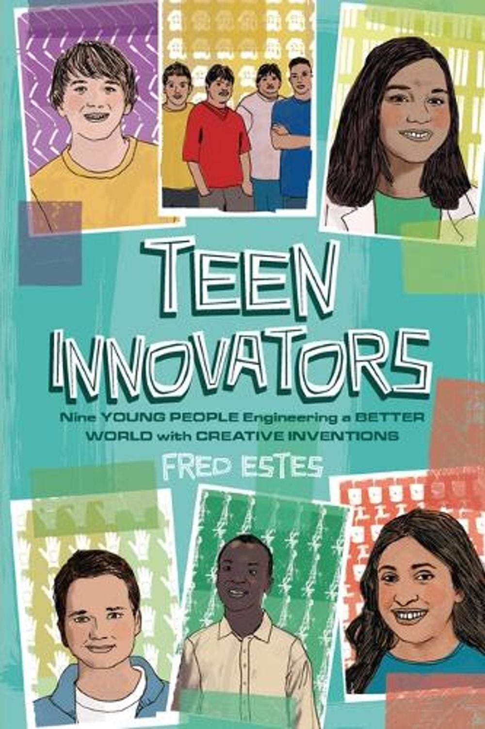 Teen Innovators by Fred Estes, Paperback, 9781728417219 | Buy online at ...