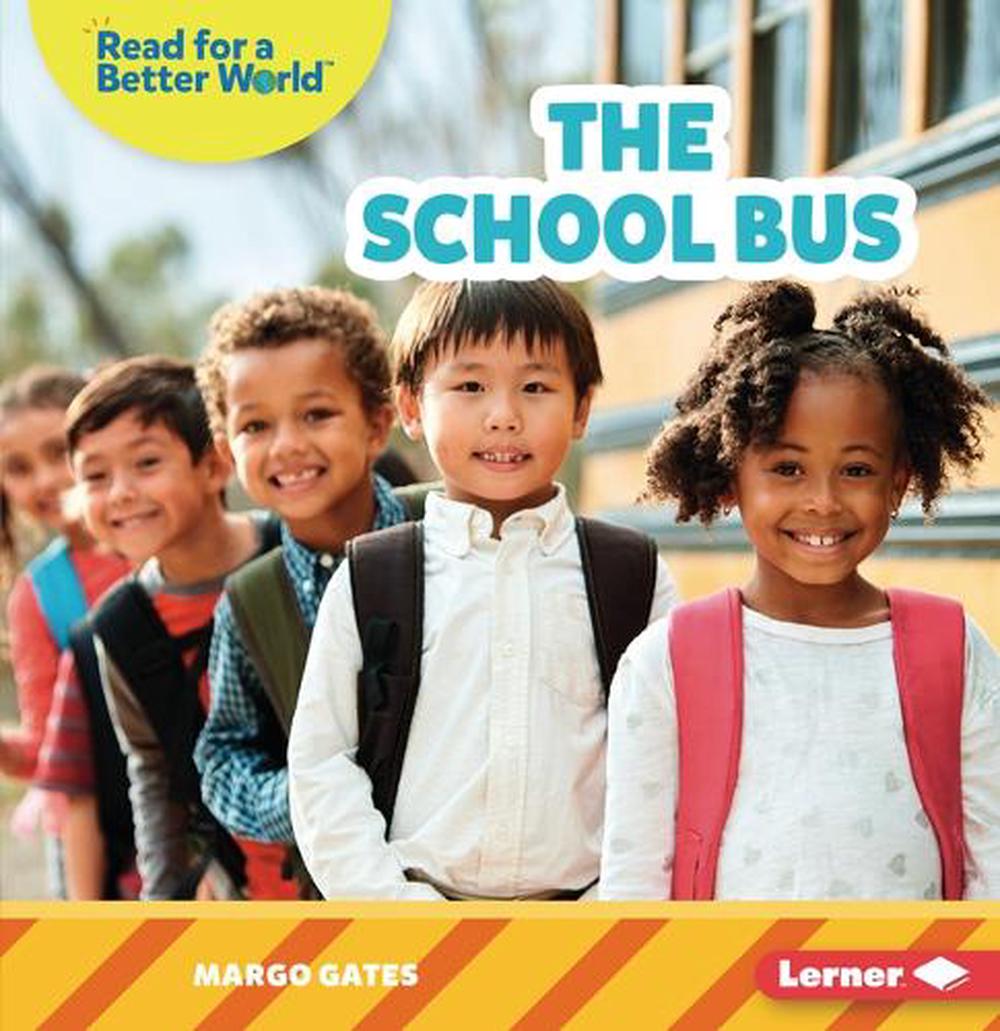 The School Bus by Margo Gates, Paperback, 9781728464237 | Buy online at ...