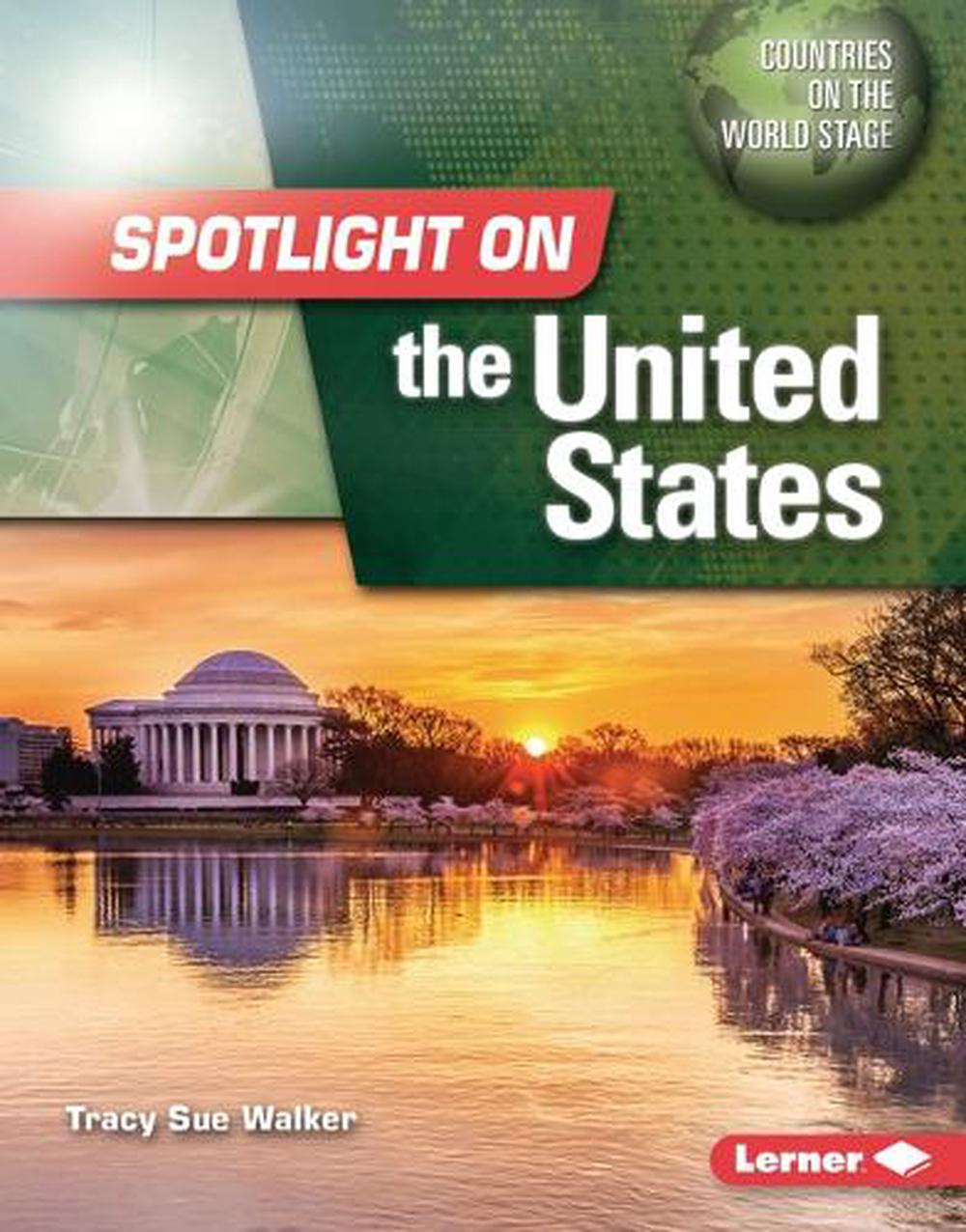 Spotlight on the United States by Tracy Sue Walker, Hardcover ...
