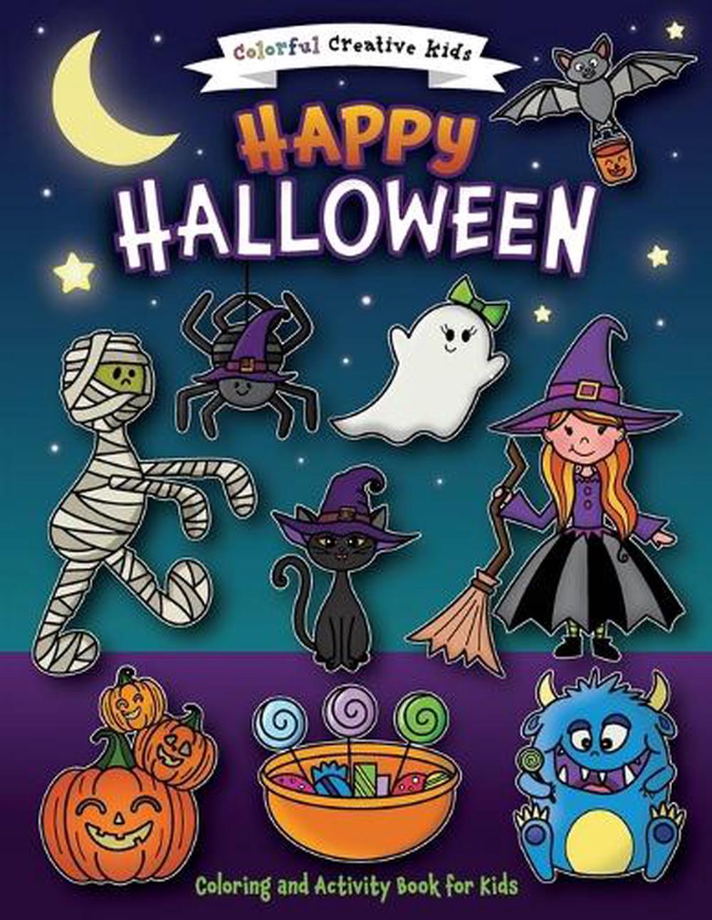 Happy Halloween Coloring and Activity Book by Colorful Creative Kids ...