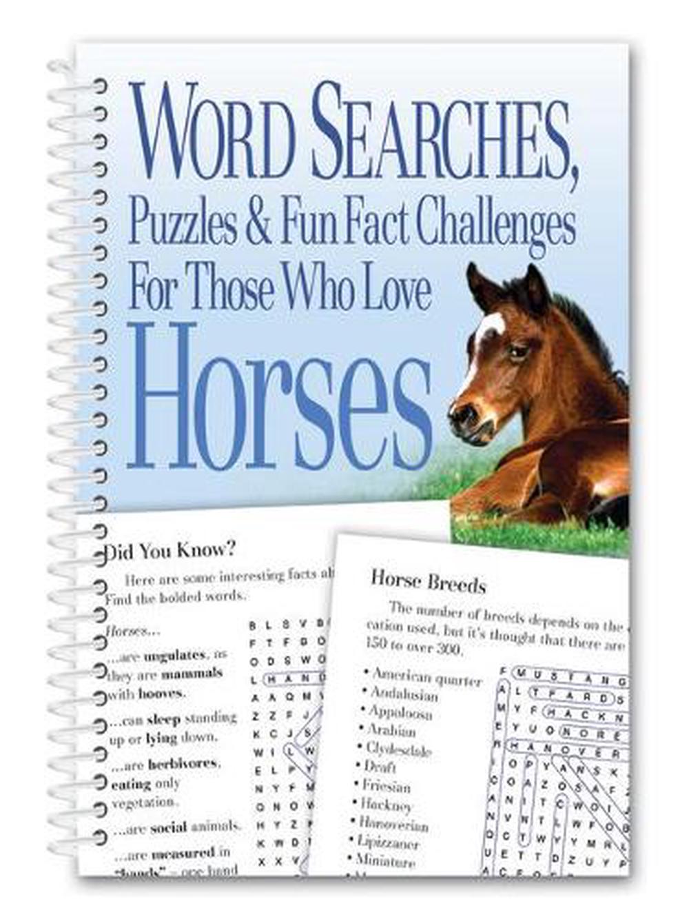 Word Searches, Puzzles and Fun Facts for Those Who Love Horses, Spiral ...
