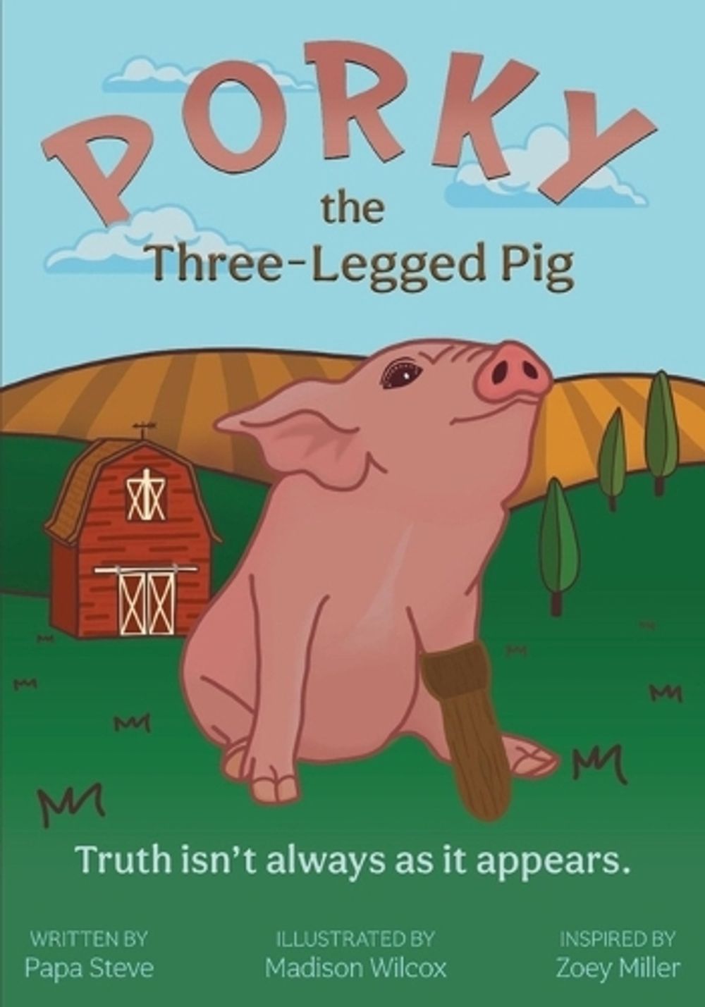 Porky the Three-Legged Pig by Steve Miller, Paperback, 9781736484609 ...