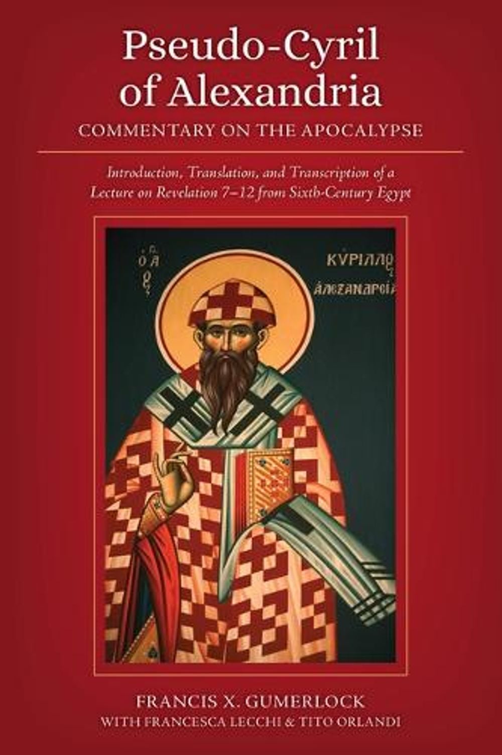 Pseudo-Cyril of Alexandria by Francis X. Gumerlock, Paperback ...