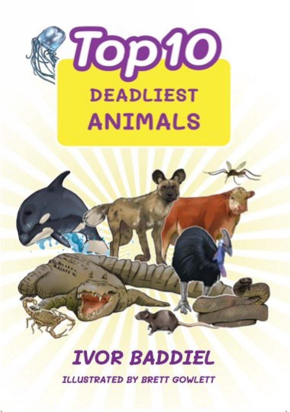 Top 10 Deadliest Animals by Ivor Baddiel, Paperback, 9781739825195 ...