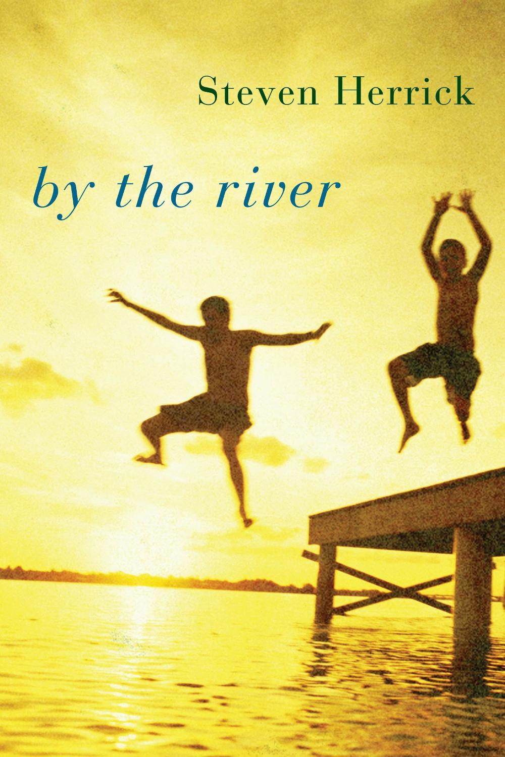 By the River by Steven Herrick, Paperback, 9781741143577 | Buy online ...