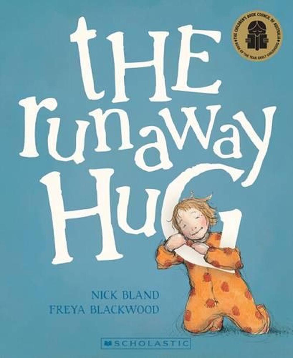 The Runaway Hug by Nick Bland, Paperback, 9781741698909 | Buy online at ...