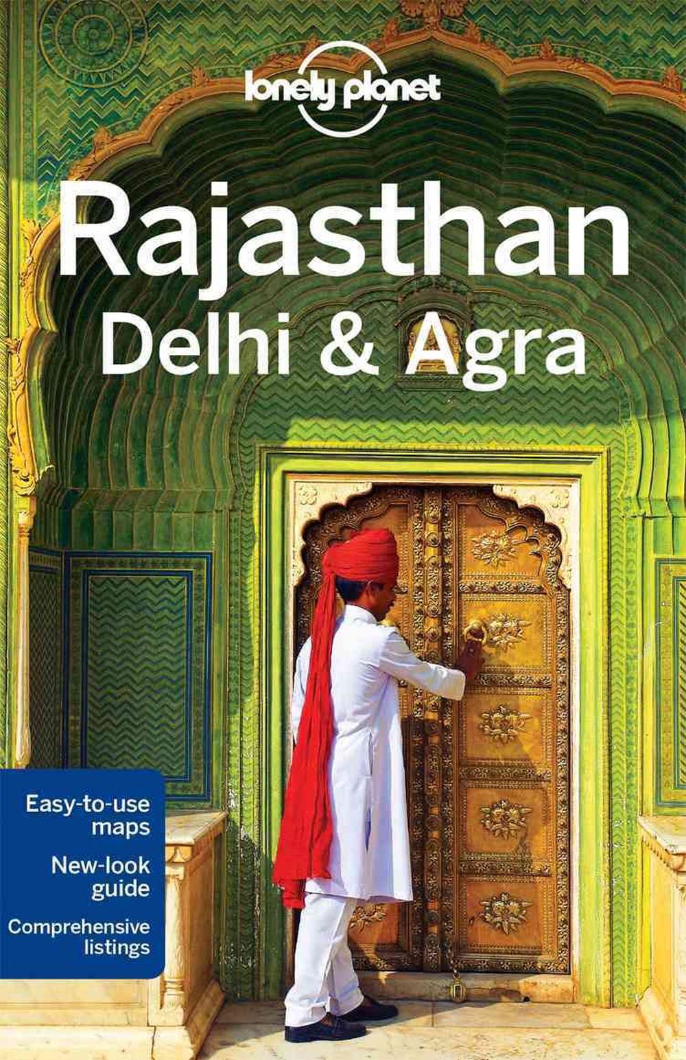 Lonely Planet Rajasthan, Delhi & Agra by Lonely Planet, Paperback ... Lonely Planet Rajasthan, Delhi & Agra by Lonely Planet, Paperback ...