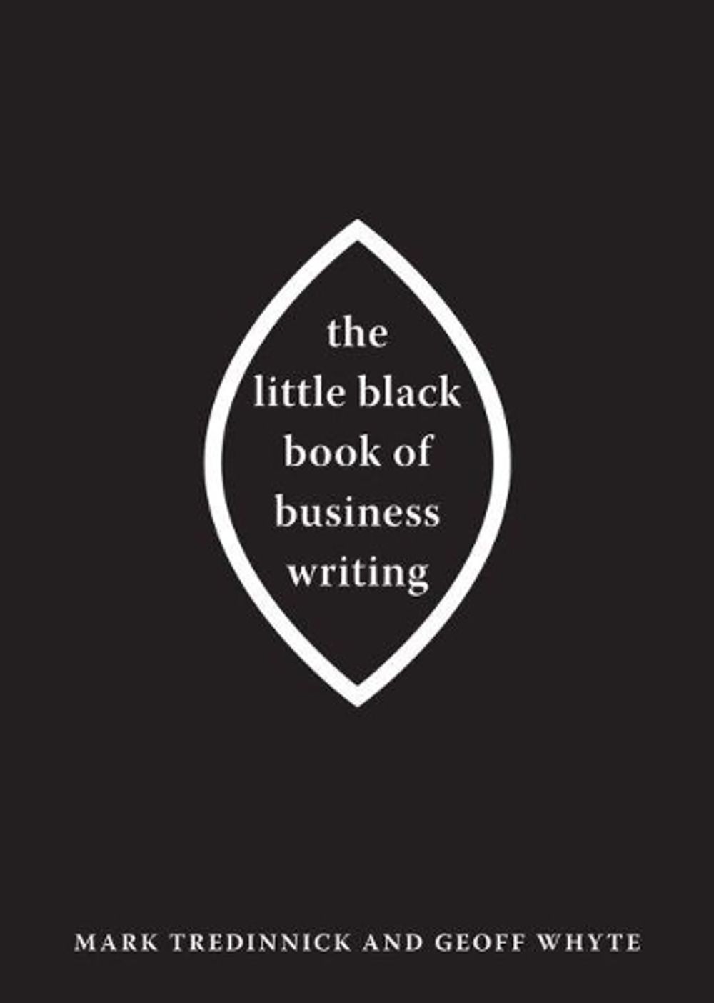 The Little Black Book of Business Writing by Mark Tredinnick, Paperback ...