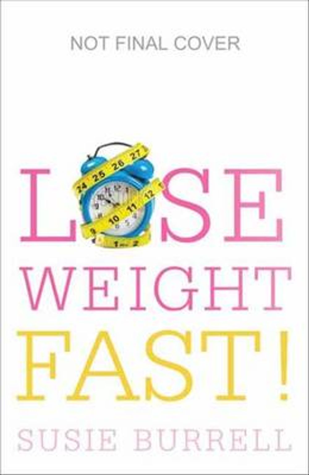 Lose Weight Fast! by Susie Burrell, Paperback, 9781742755199 | Buy ...