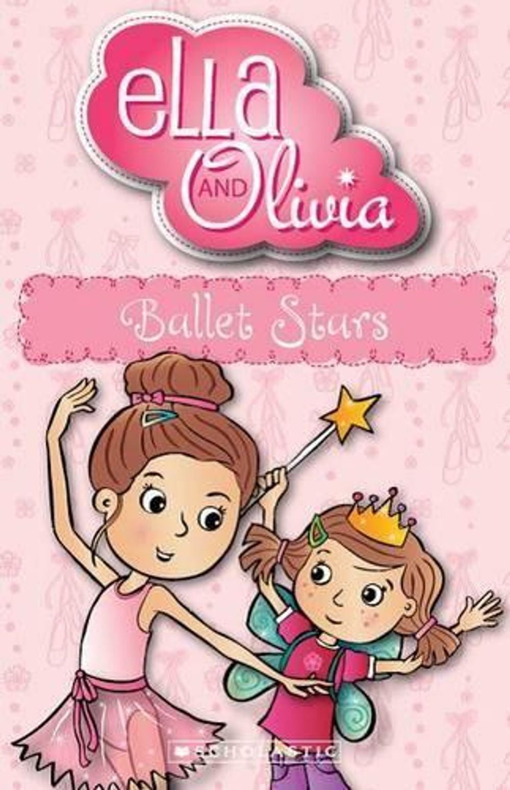 Ballet Stars (Ella and Olivia #3) by Yvette Poshoglian, Paperback ...