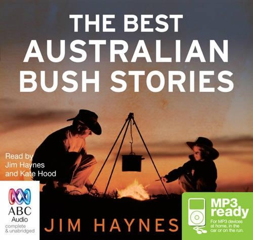 The Best Australian Bush Stories by Jim Haynes, 9781743178348 | Buy ...