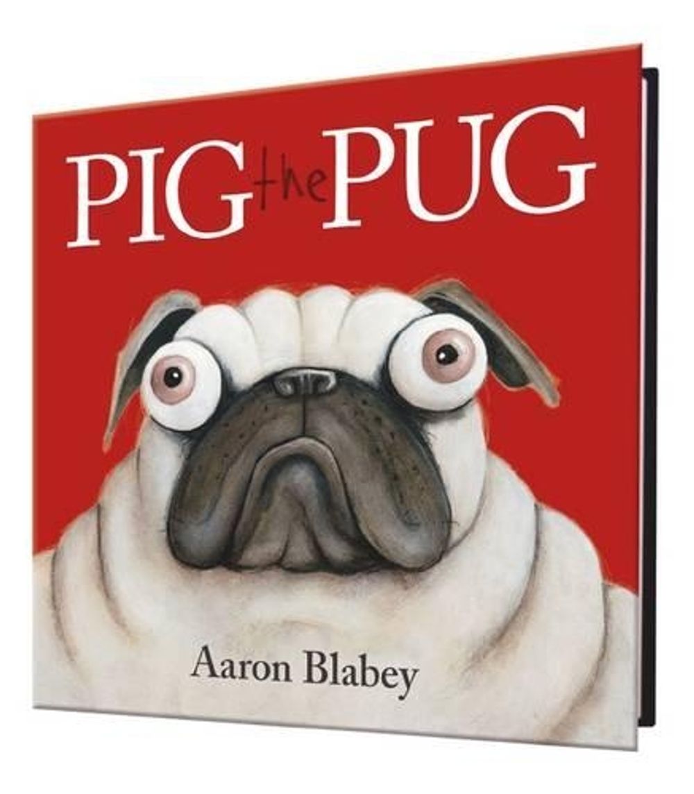 Pig the Pug by Aaron Blabey, Hardcover, 9781743624777 | Buy online at ...