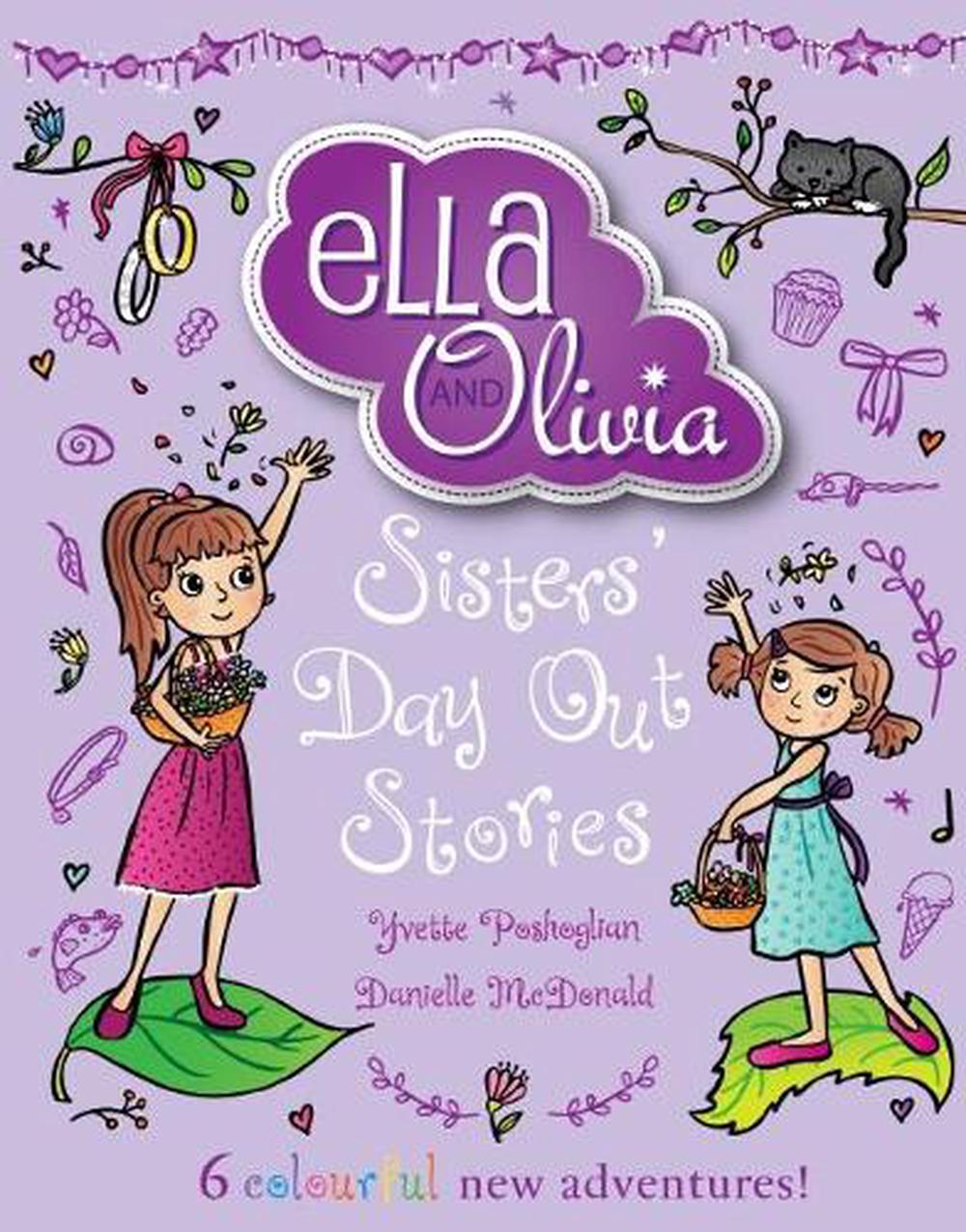 Sisters' Day Out Stories (Ella and Olivia Treasury #2) by Yvette ...