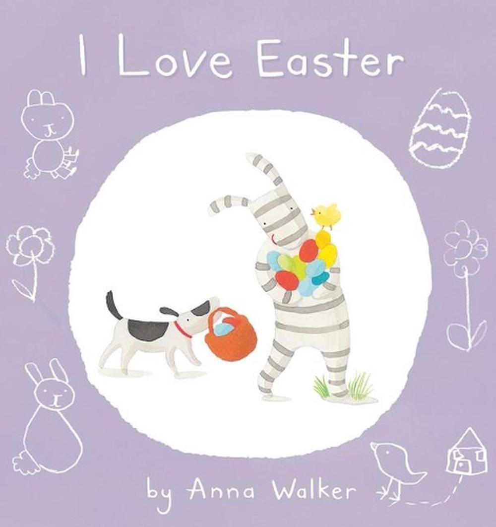 I Love Easter by Anna Walker, Hardcover, 9781743833179 | Buy online at ...