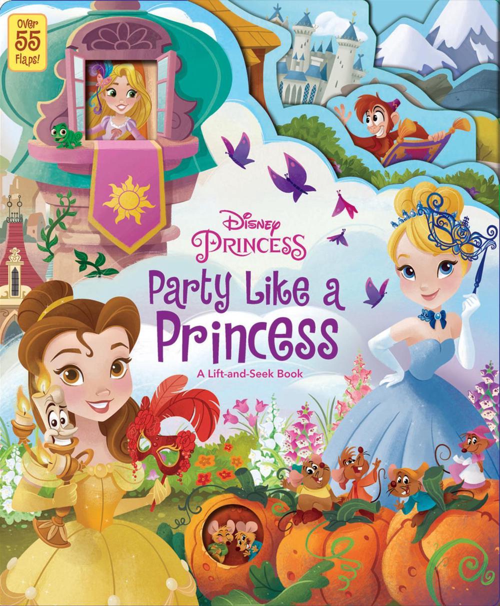 Party Like A Princess: A Lift-and-Seek Book (Disney Princess ...