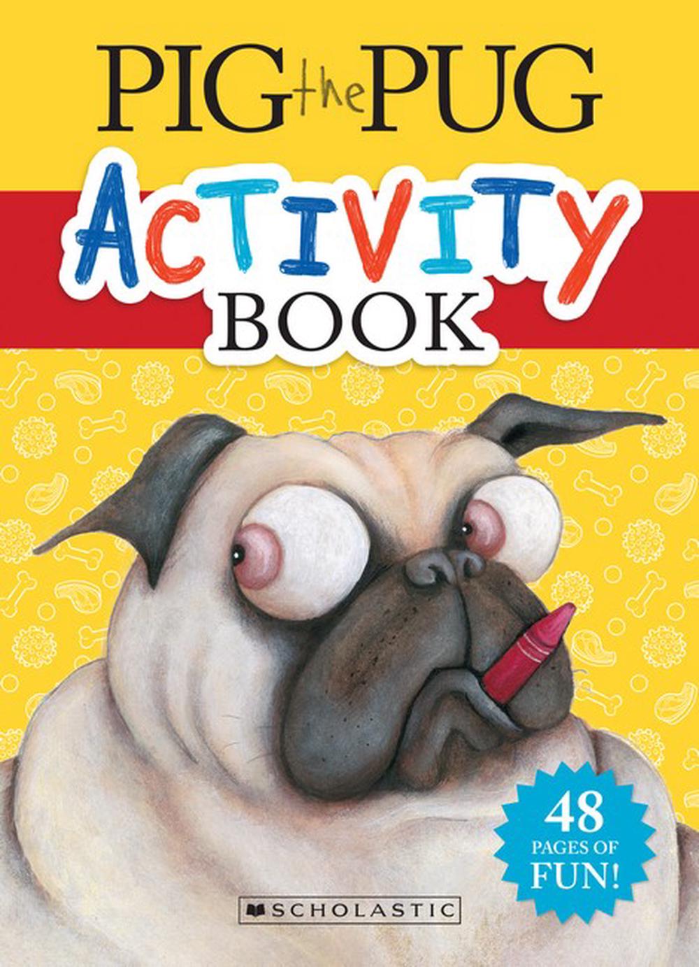 Pig the Pug Activity Book by Aaron Blabey, Novelty, 9781743836040 | Buy ...