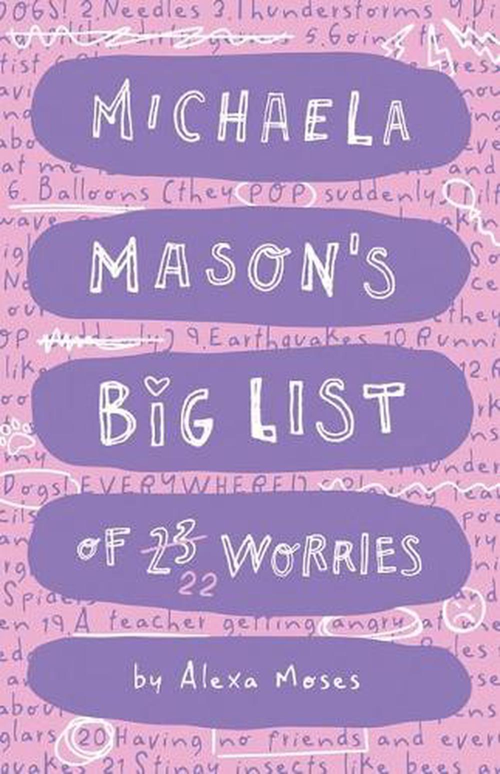Michaela Mason's Big List of 23 Worries by Alexa Moses, Paperback ...