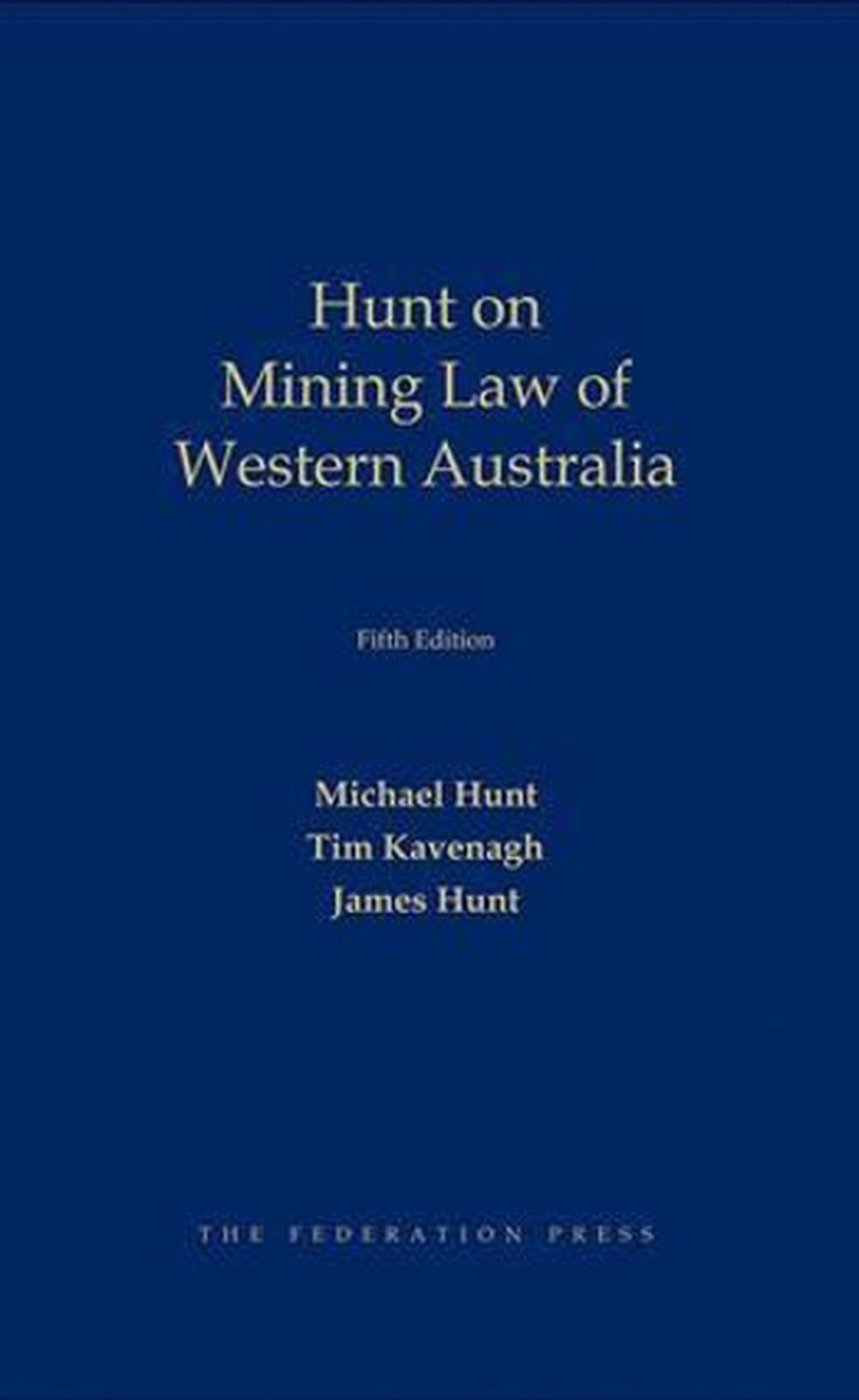 Mining Law in Western Australia, 5th Edition by Tim Kavenagh, Hardcover ...