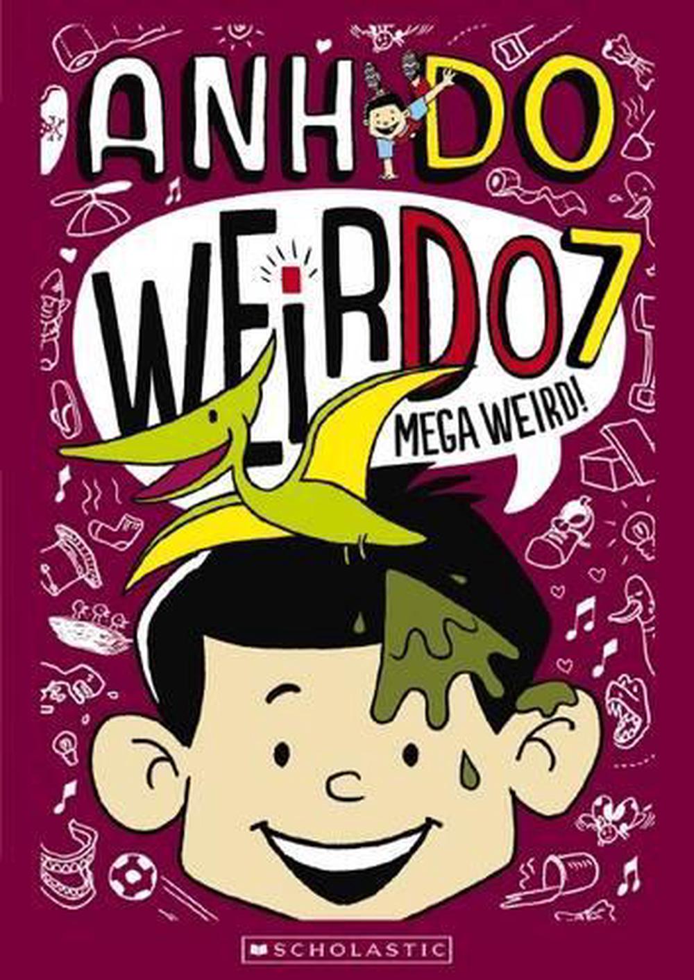 Mega Weird! (WeirDo 7) by Anh Do, Paperback, 9781760159092 | Buy online ...