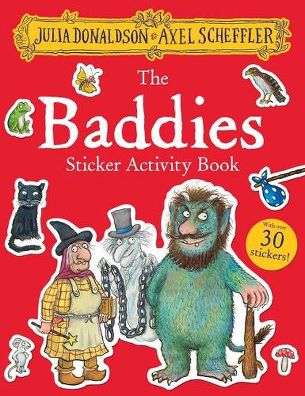 The Baddies: Sticker Activity Book by Julia Donaldson, Paperback ...