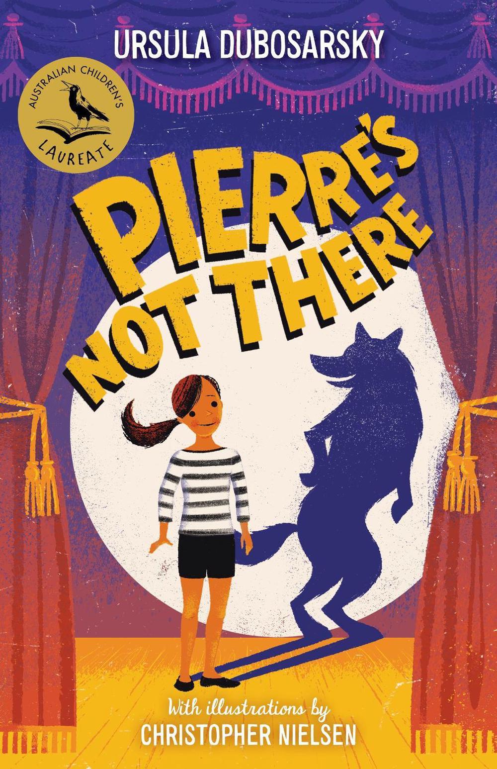 Pierre's Not There by Ursula Dubosarsky, Paperback, 9781760525934 | Buy ...