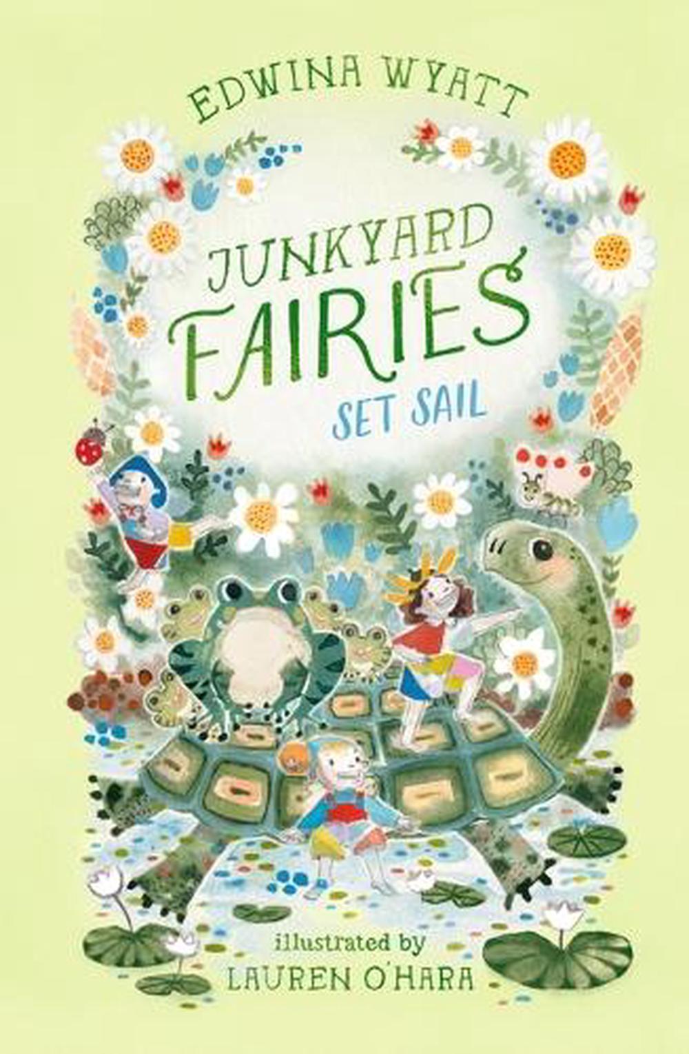 Junkyard Fairies 2: Set Sail by Edwina Wyatt, Hardcover, 9781760657413 ...