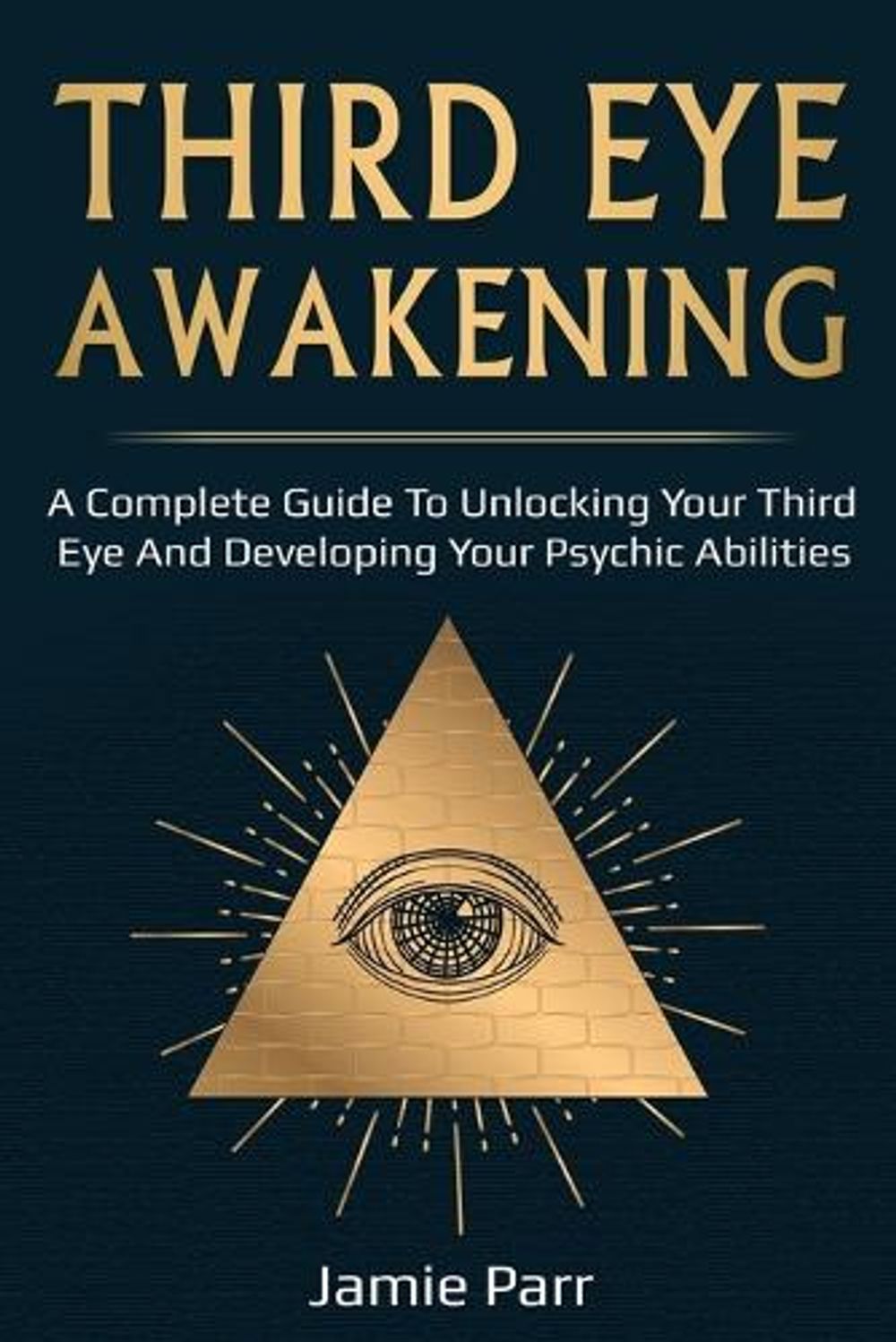 Third Eye Awakening by Jamie Parr, Paperback, 9781761035579 | Buy ...