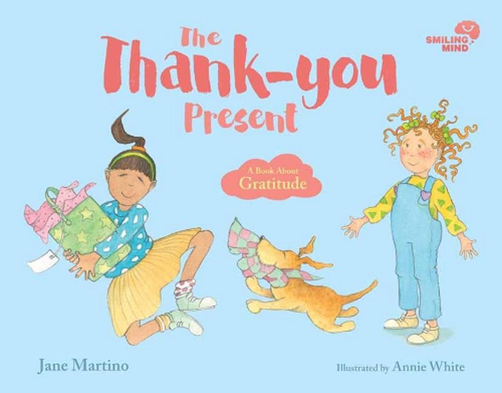Smiling Mind: The Thank-you Present by Jane Martino, Hardcover ...