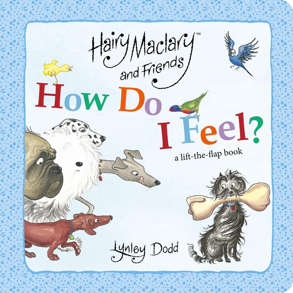 Hairy Maclary and Friends How Do I Feel by Lynley Dodd, Board Book ...