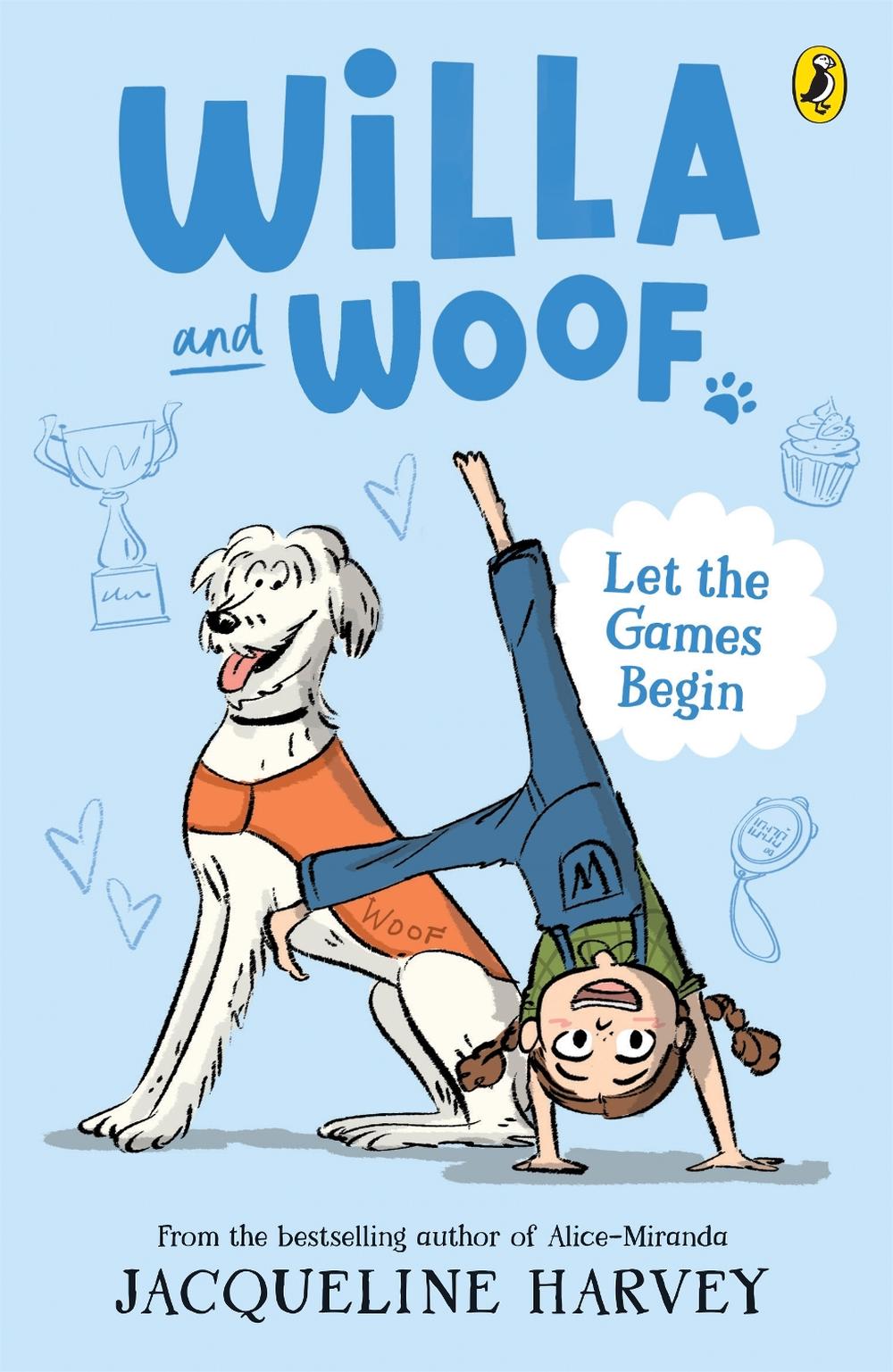 Willa and Woof 5: Let the Games Begin by Jacqueline Harvey, Paperback ...