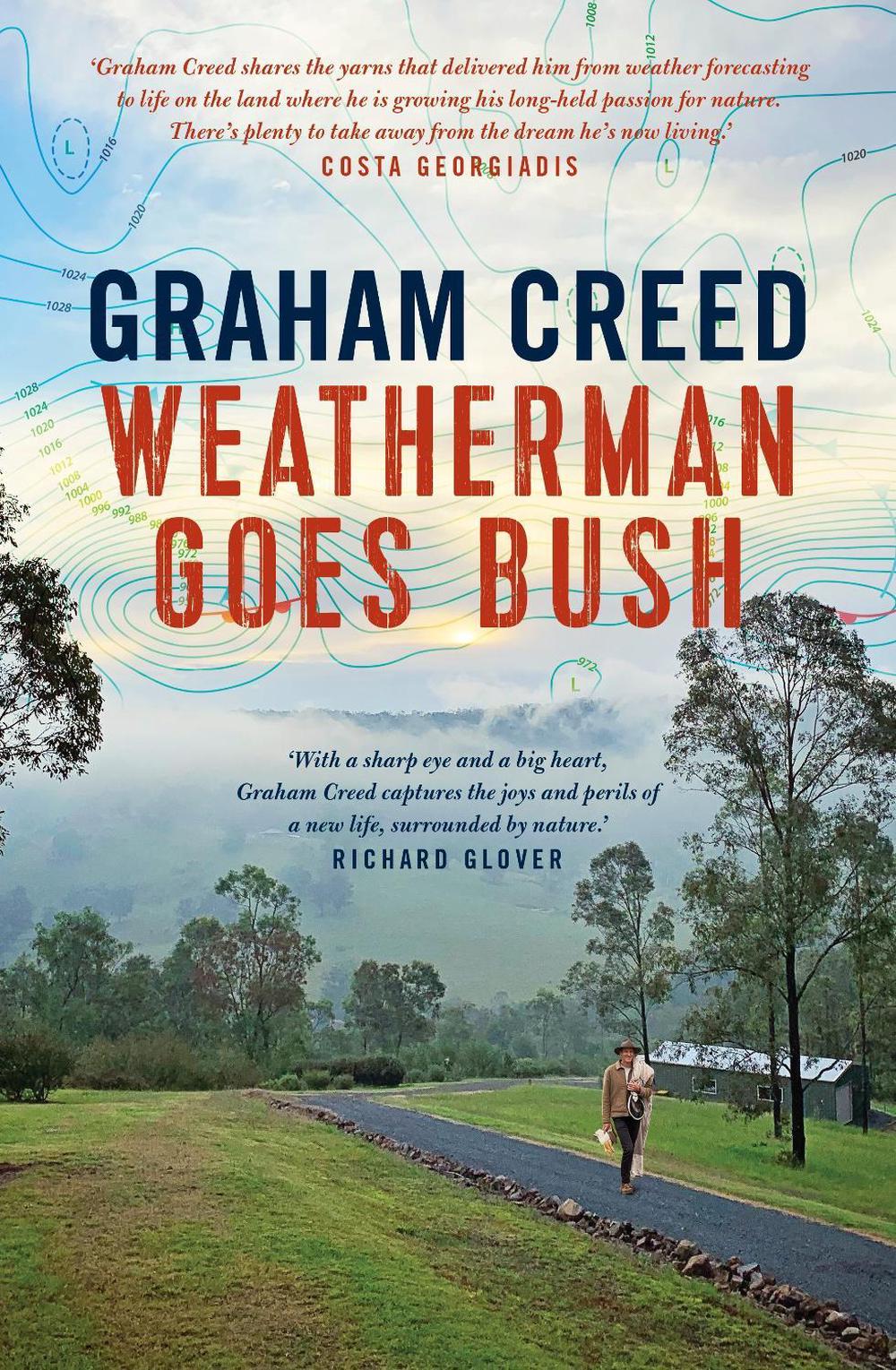 Weatherman Goes Bush by Graham Creed, Paperback, 9781761068294 | Buy ...