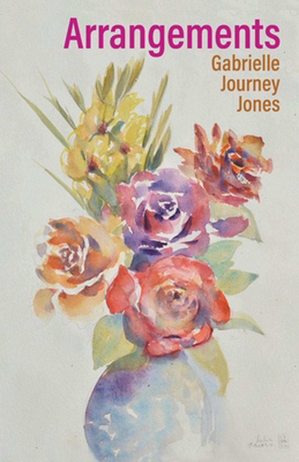 Arrangements by Gabirelle Journey Jones, Paperback, 9781761097126 | Buy ...