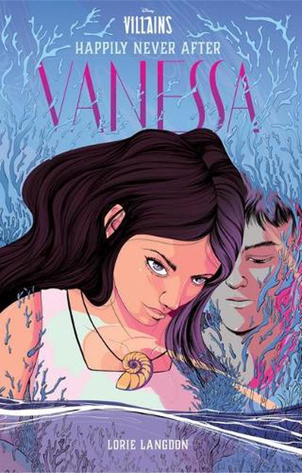 Vanessa (Disney Villains: Happily Never After #1) by LORIE LANGDON, Paperback, 9781761205286 ...