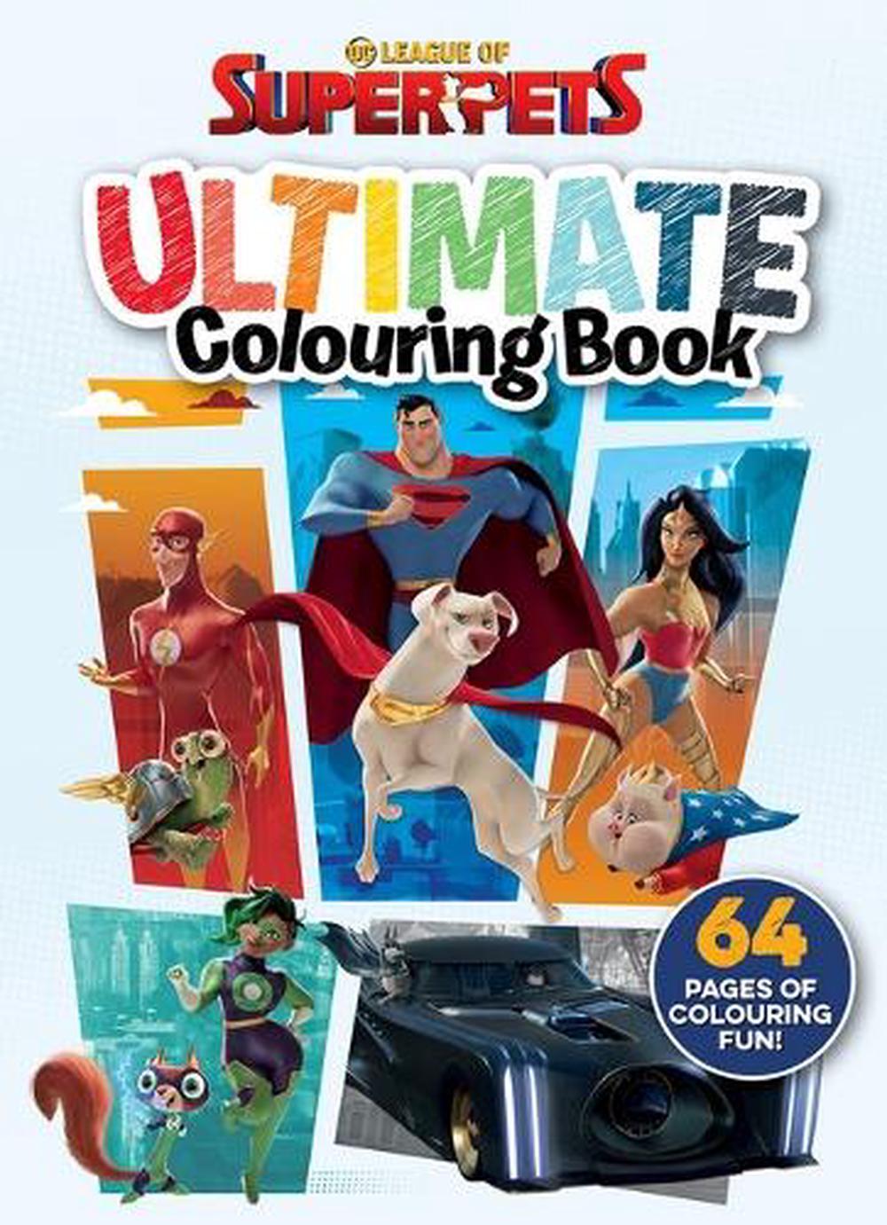 League of Super-Pets: Ultimate Colouring Book (DC Comics) by Anh Do ...