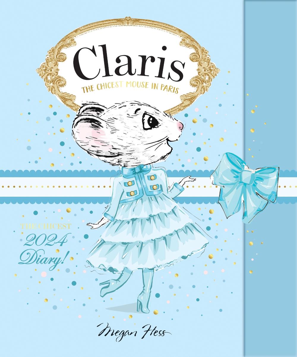 Claris: The Chicest 2024 Diary by Megan Hess, 9781761212710 | Buy ...