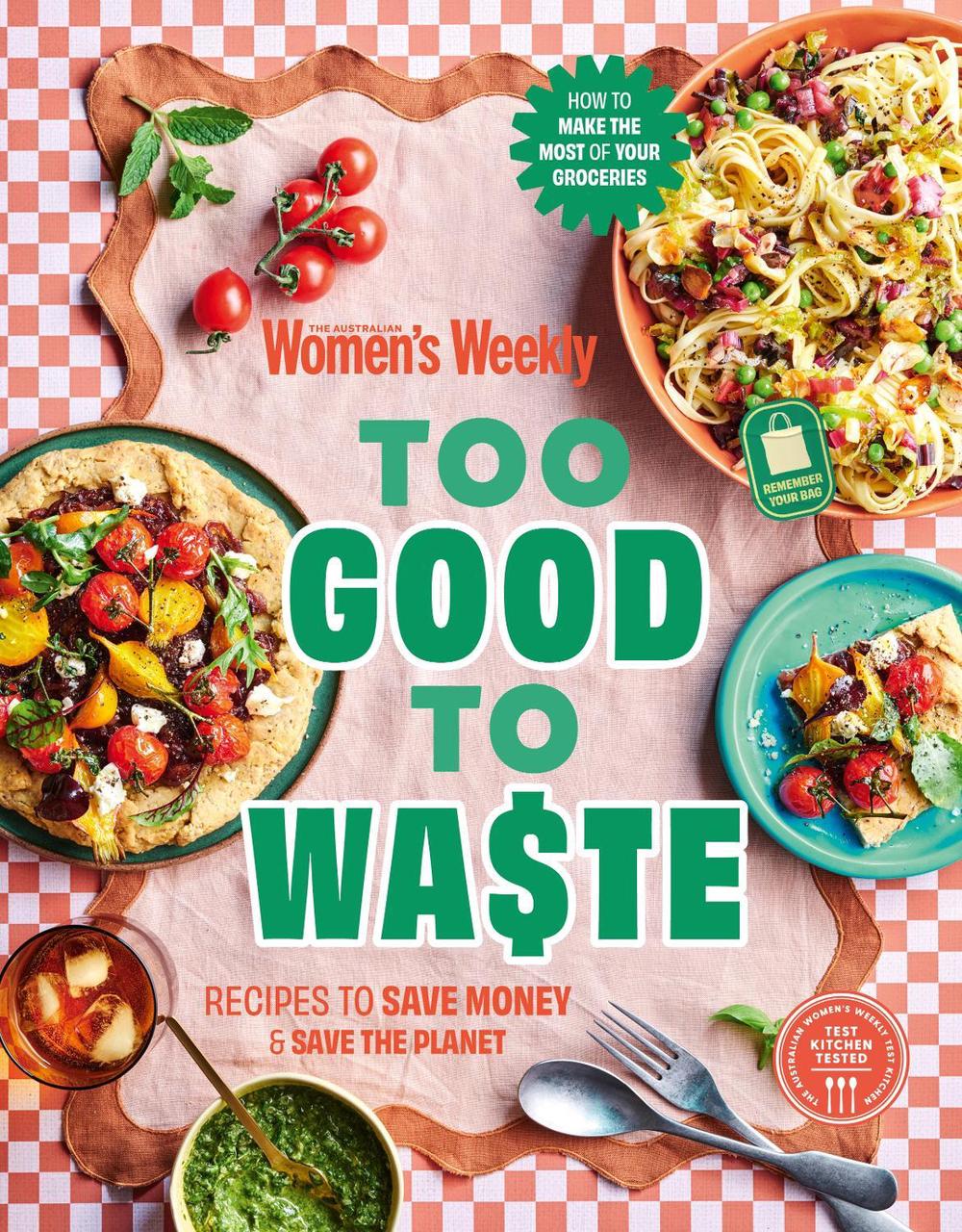 Too Good to Waste by The Australian Women's Weekly, Paperback ...