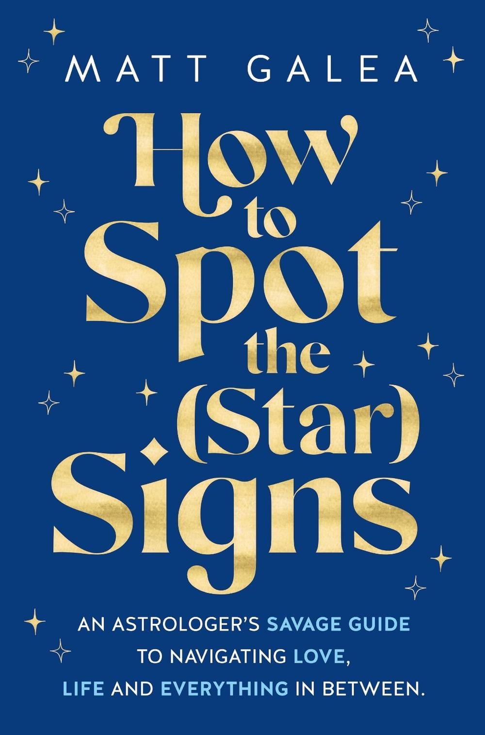 How to Spot the (Star) Signs by Matt Galea, Paperback, 9781761264412 ...