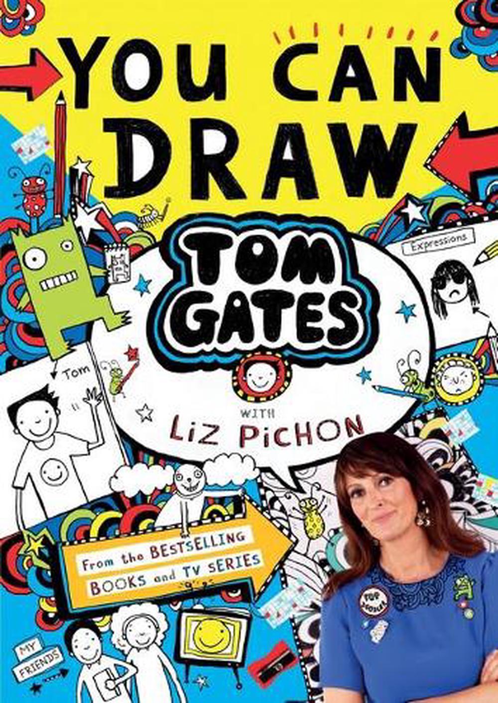 You Can Draw Tom Gates with Liz Pichon by Liz Pichon, Paperback ...