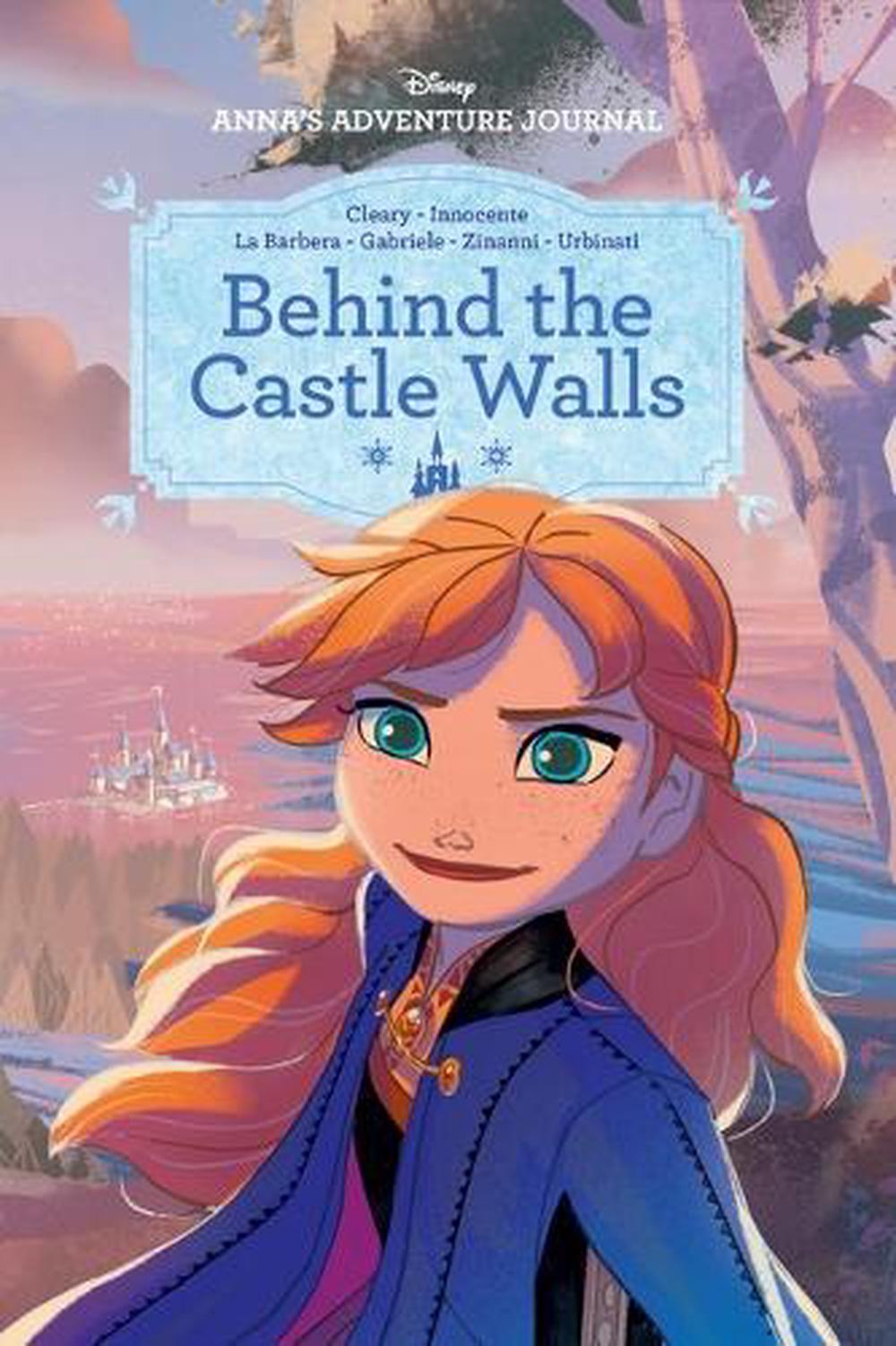 Anna's Adventure Journal: Behind the Castle Walls (Disney: Graphic ...