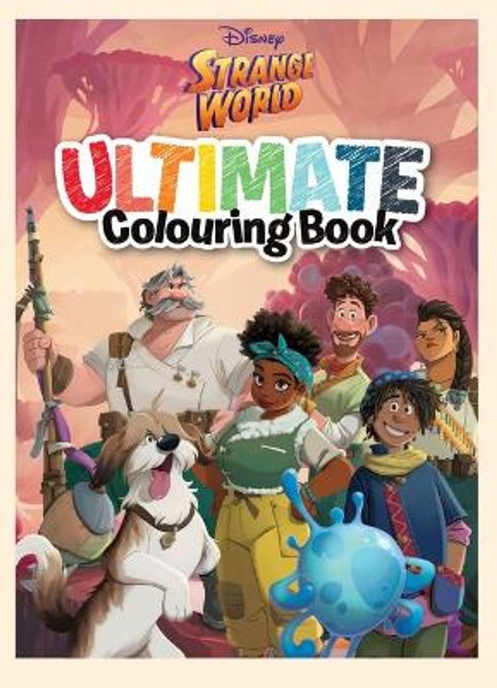 Strange World: Ultimate Colouring Book (Disney), Paperback ...