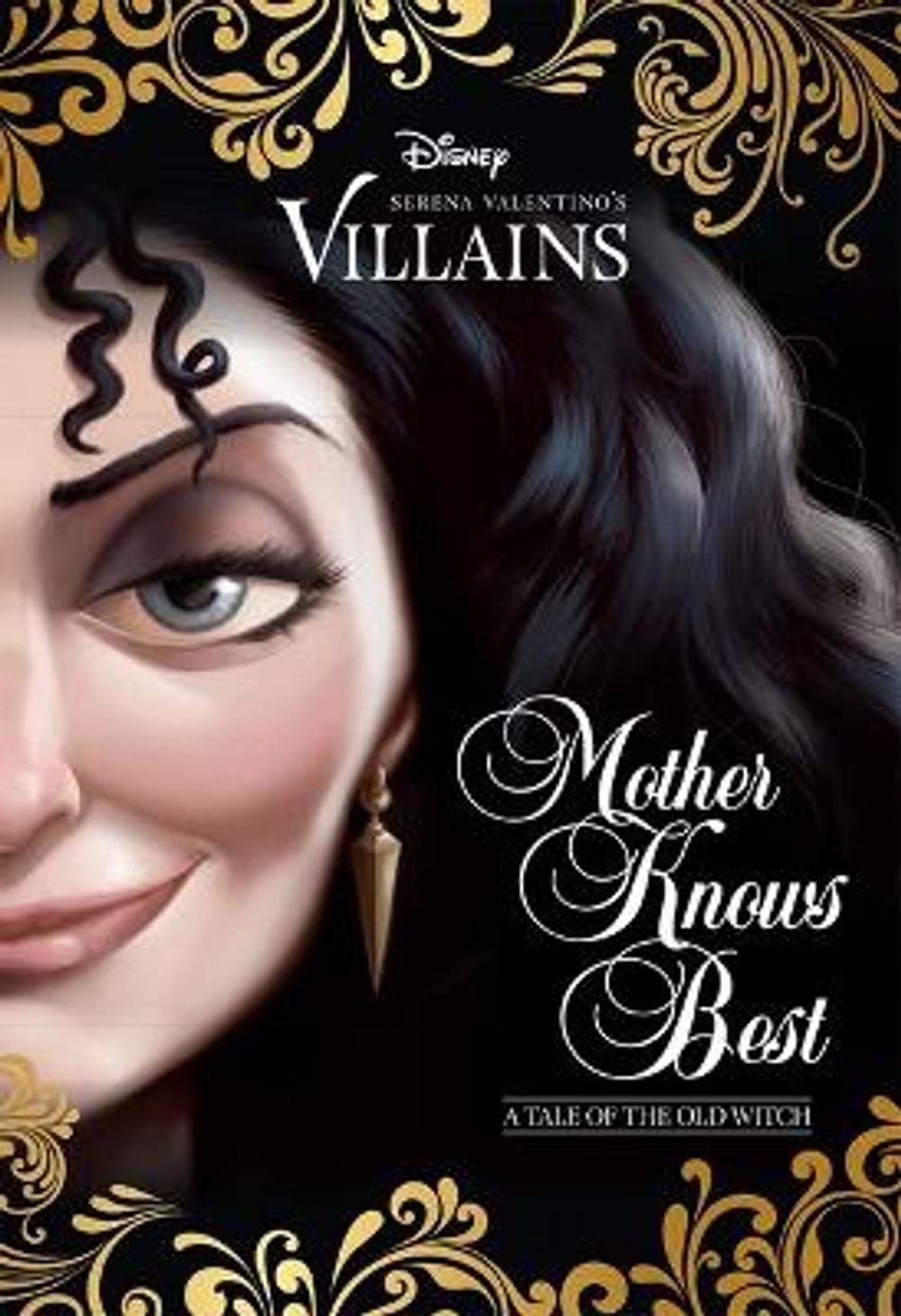 Mother Knows Best: A Tale of the old Witch (Disney Villains #5) by ...