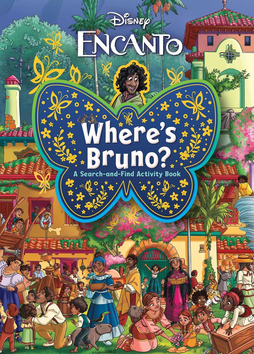Where's Bruno? A Search-and-Find Activity Book (Disney: Encanto ...